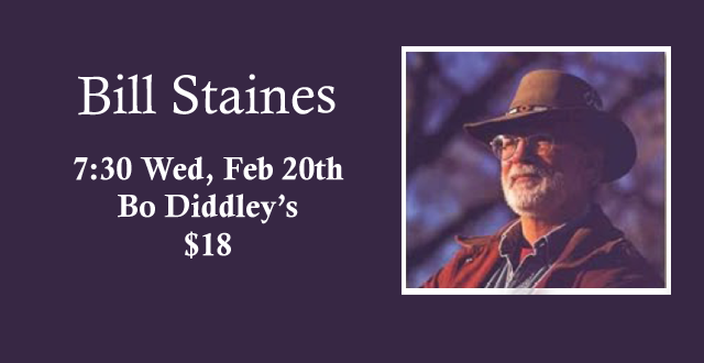 Bill Staines $18 Wed 7:30 Feb 20th- Bo Diddley’s – Granite City Folk ...